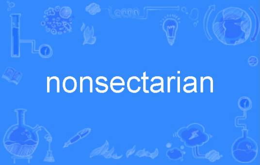 nonsectarian_百度百科