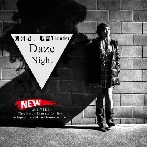 Daze Night_百度百科