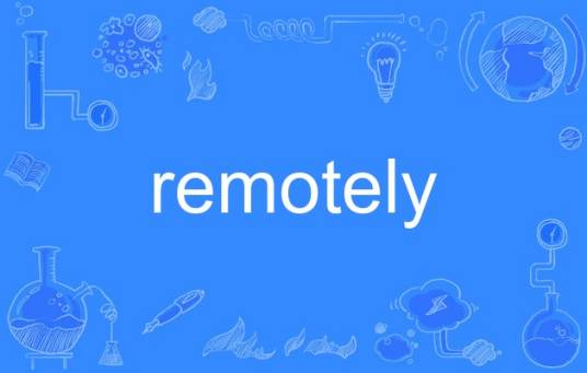 remotely_百度百科