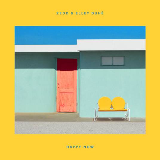 Happy Now（Zedd 演唱歌曲）_百度百科