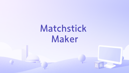 Matchstick Maker_百度百科