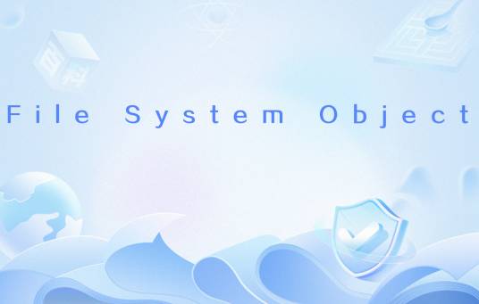File System Object_百度百科