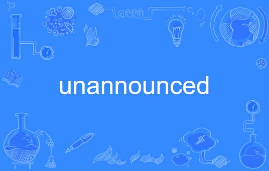 unannounced_百度百科