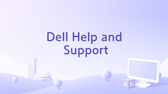 Dell Help and Support_百度百科