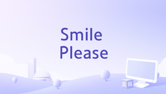 Smile Please_百度百科
