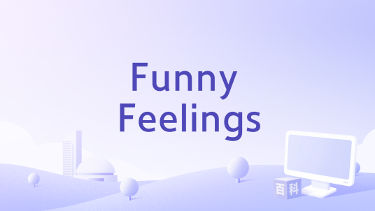 Funny Feelings_百度百科
