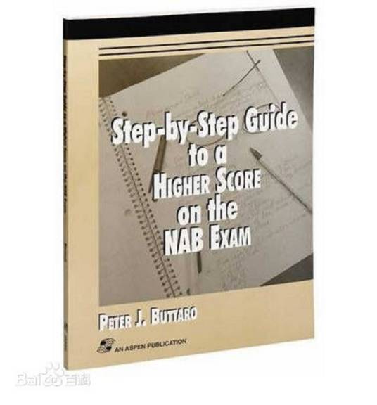 Step-By-Step Guide to a Higher Score on the Nab Exam_百度百科