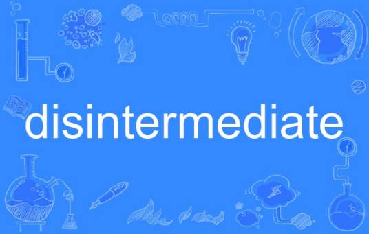 disintermediate_百度百科