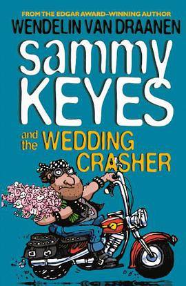 Sammy Keyes and the Wedding Crasher_百度百科
