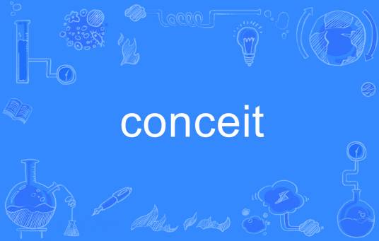 conceit_百度百科