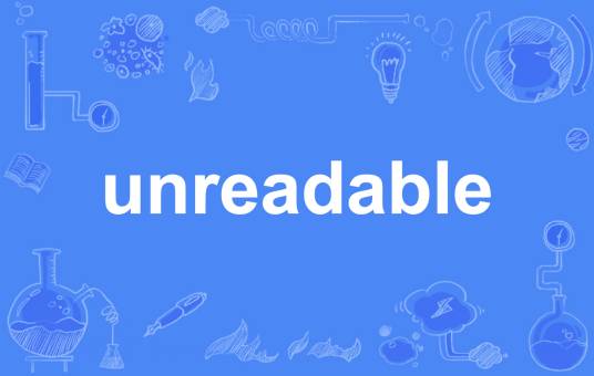 unreadable_百度百科