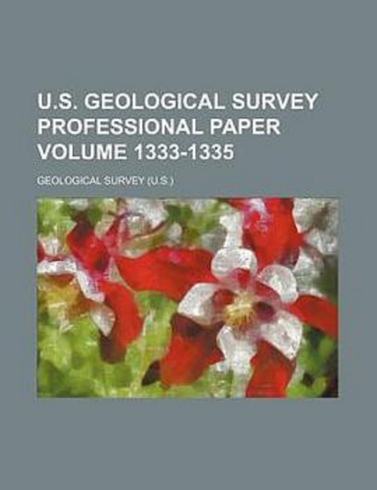 U.S. Geological Survey Professional Paper Volume 1333-1335_百度百科