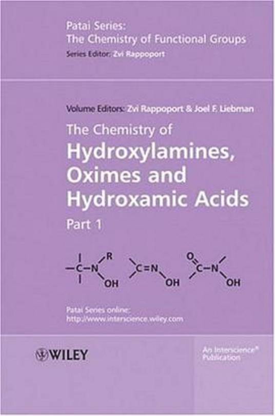 The Chemistry of Hydroxylamines, Oximes and Hydroxamic Acids_百度百科