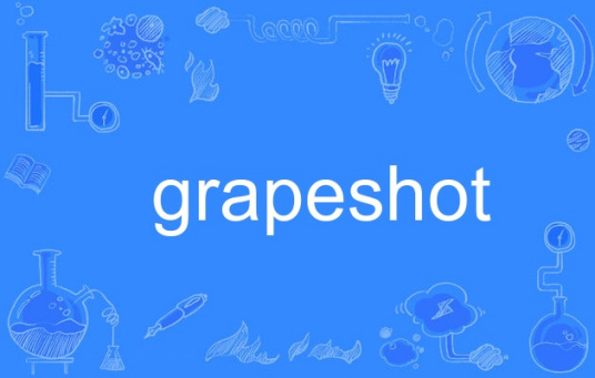 grapeshot_百度百科