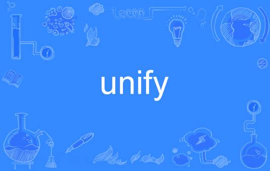 unify（英文单词）_百度百科