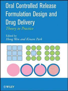 Oral Controlled Release Formulation Design and Drug Delivery_百度百科