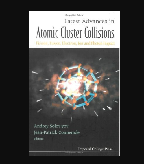 Latest Advances in Atomic Cluster Collisions_百度百科