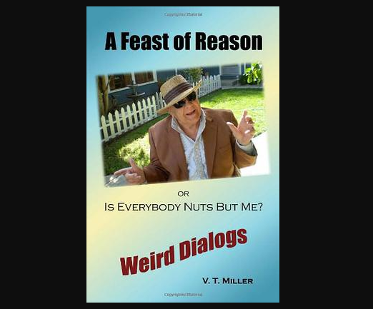 A Feast of Reason Or, Is Everybody Nuts But Me?_百度百科