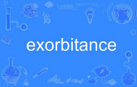 exorbitance_百度百科