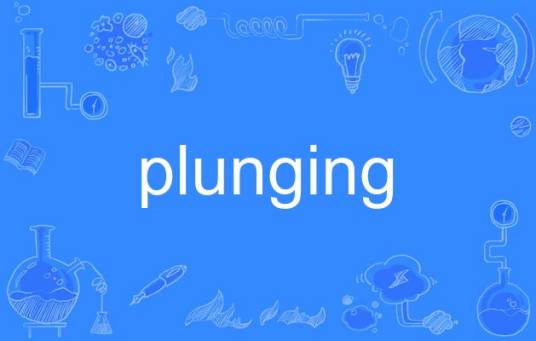 plunging_百度百科