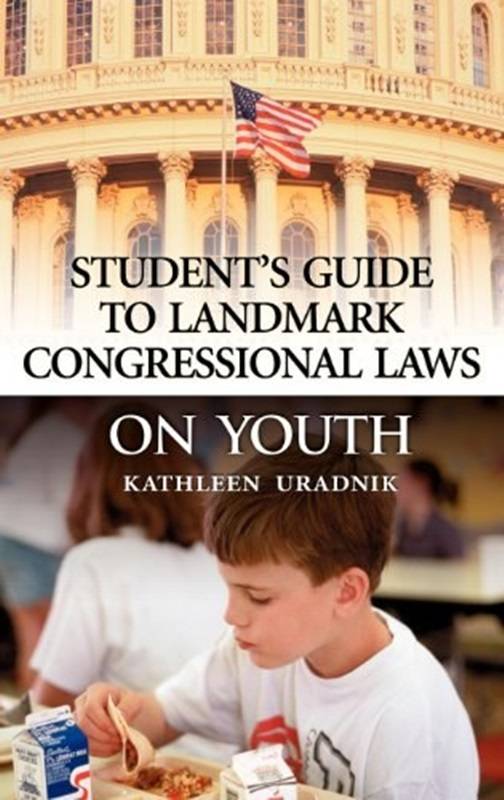 Student's Guide to Landmark Congressional Laws on Youth_百度百科
