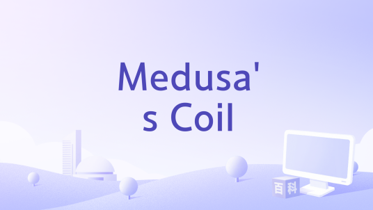 Medusa's Coil_百度百科
