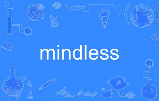 mindless_百度百科