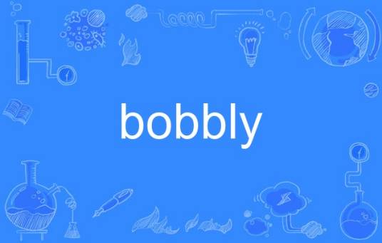 bobbly_百度百科