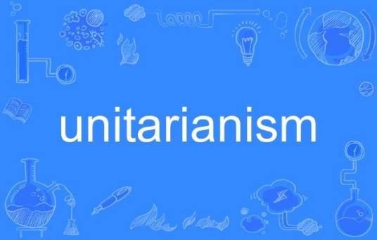 unitarianism_百度百科
