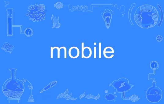 MOBILE（英语单词）_百度百科