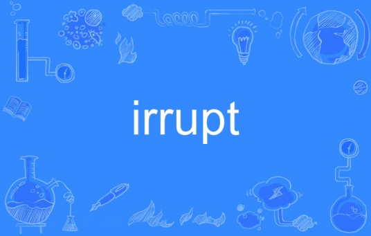 irrupt_百度百科