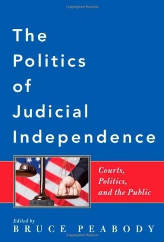 The Politics of Judicial Independence_百度百科