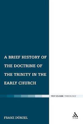 A Brief History of the Doctrine of the Trinity in the Early Church_百度百科