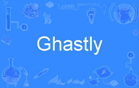 Ghastly（英语单词）_百度百科