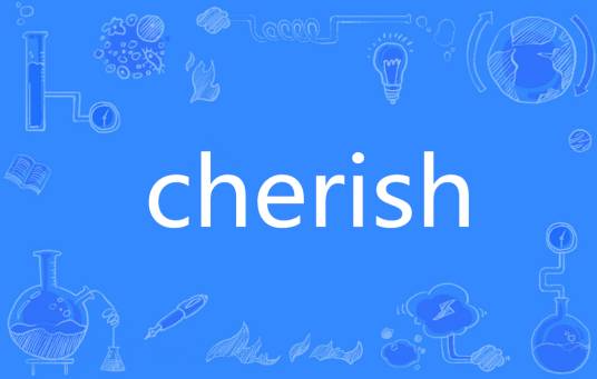 CHERISH（英语单词）_百度百科