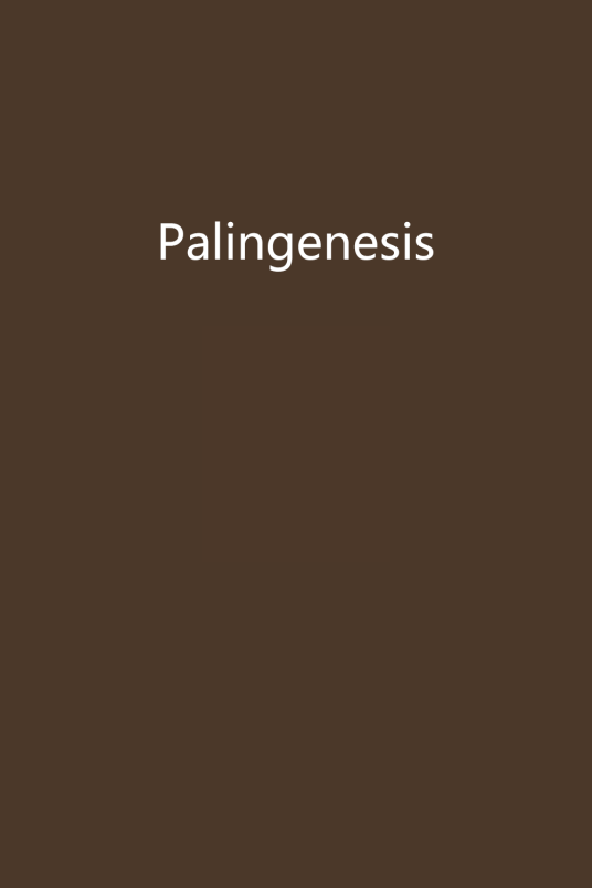 Palingenesis_百度百科