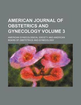 American Journal of Obstetrics and Gynecology Volume 3_百度百科