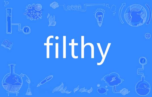 filthy（英语单词）_百度百科