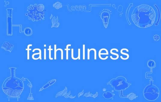 faithfulness_百度百科