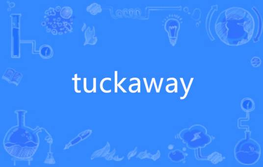 tuckaway_百度百科