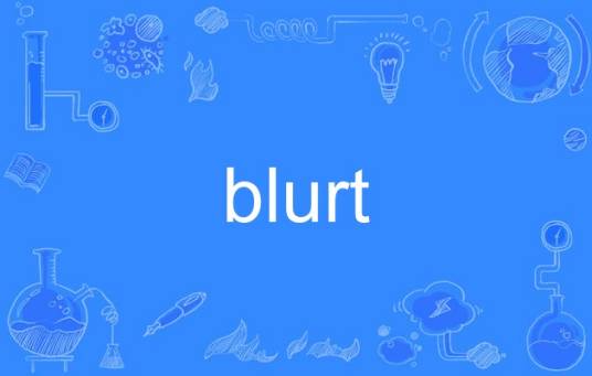 blurt_百度百科