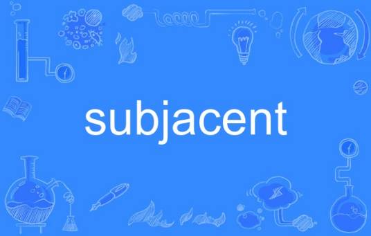subjacent_百度百科