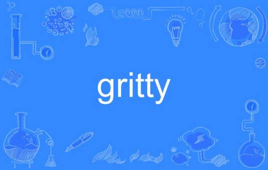 gritty_百度百科