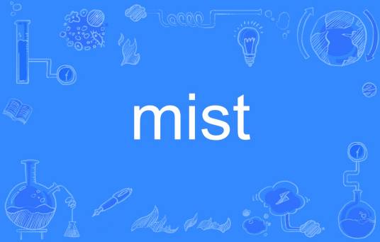 mist（英语单词）_百度百科