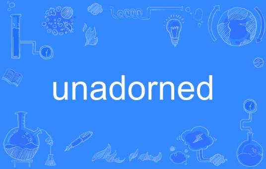 unadorned_百度百科