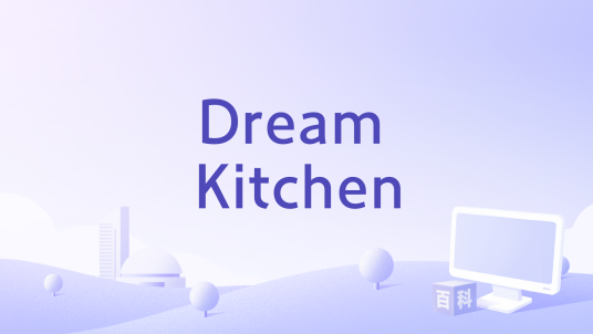Dream Kitchen_百度百科