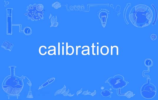 calibration（英语单词）_百度百科