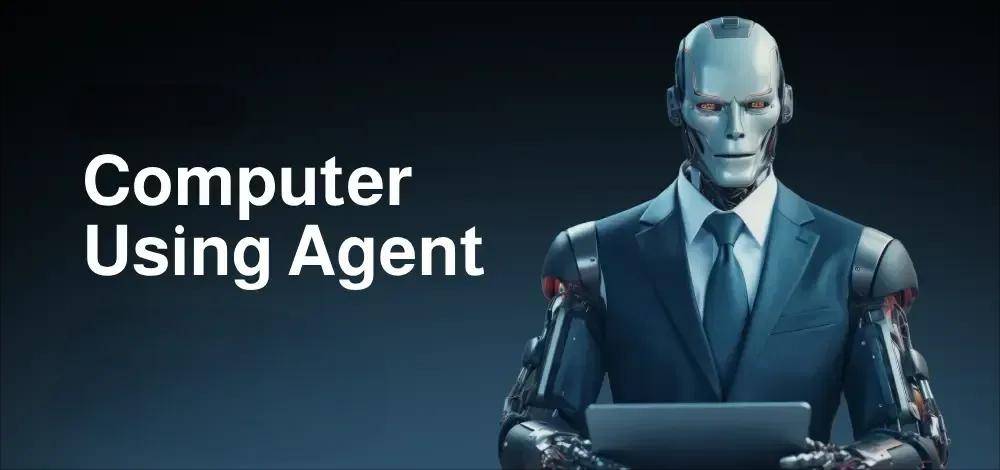 Manus带火电脑使用，一文带你全面认知Computer Use Agent_百科TA说