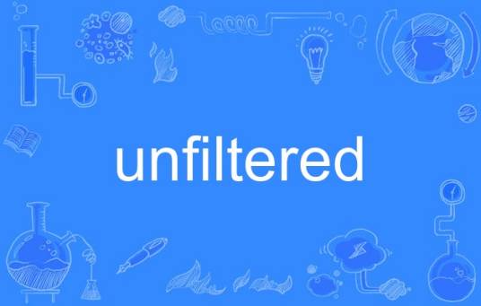 unfiltered_百度百科