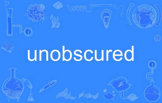 unobscured_百度百科